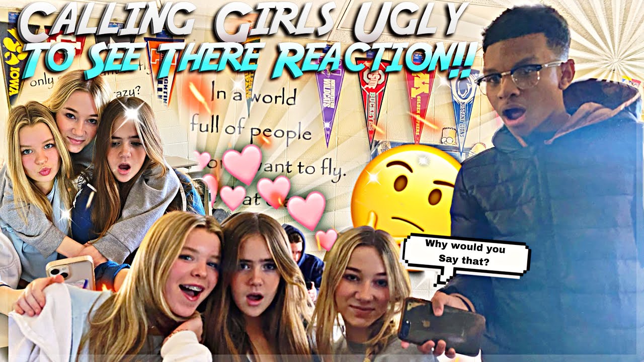 CALLING GIRLS UGLY TO SEE THERE REACTION *GONE WRONG* 😬 - YouTube