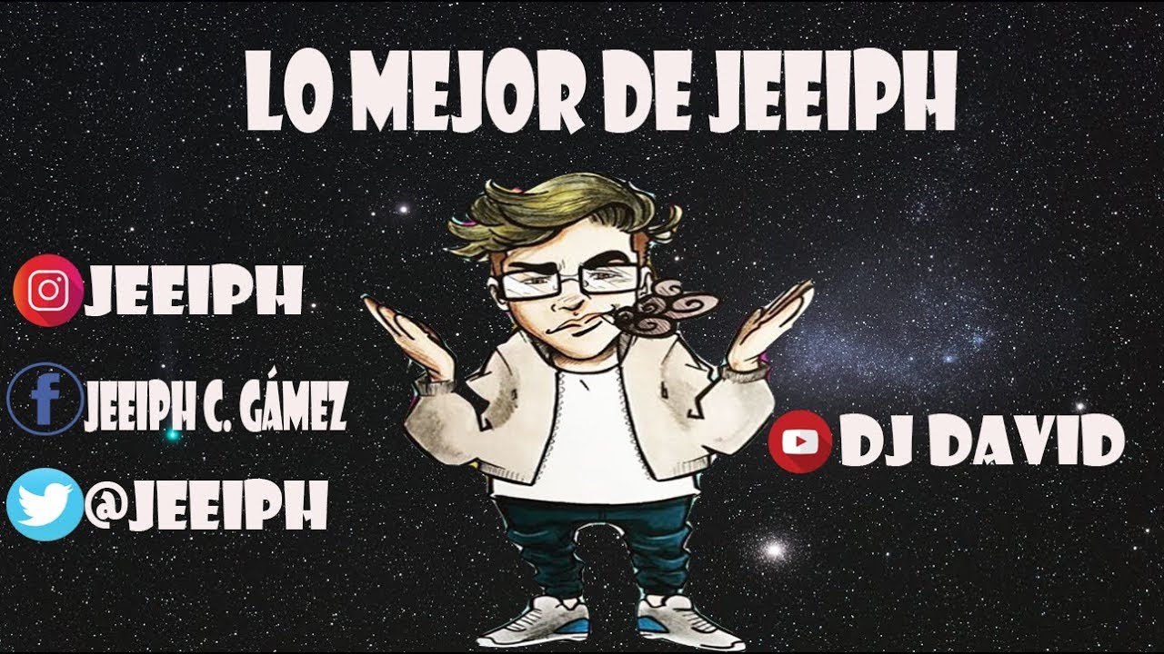 Lo Mejor De Jeeiph🔝 - YouTube