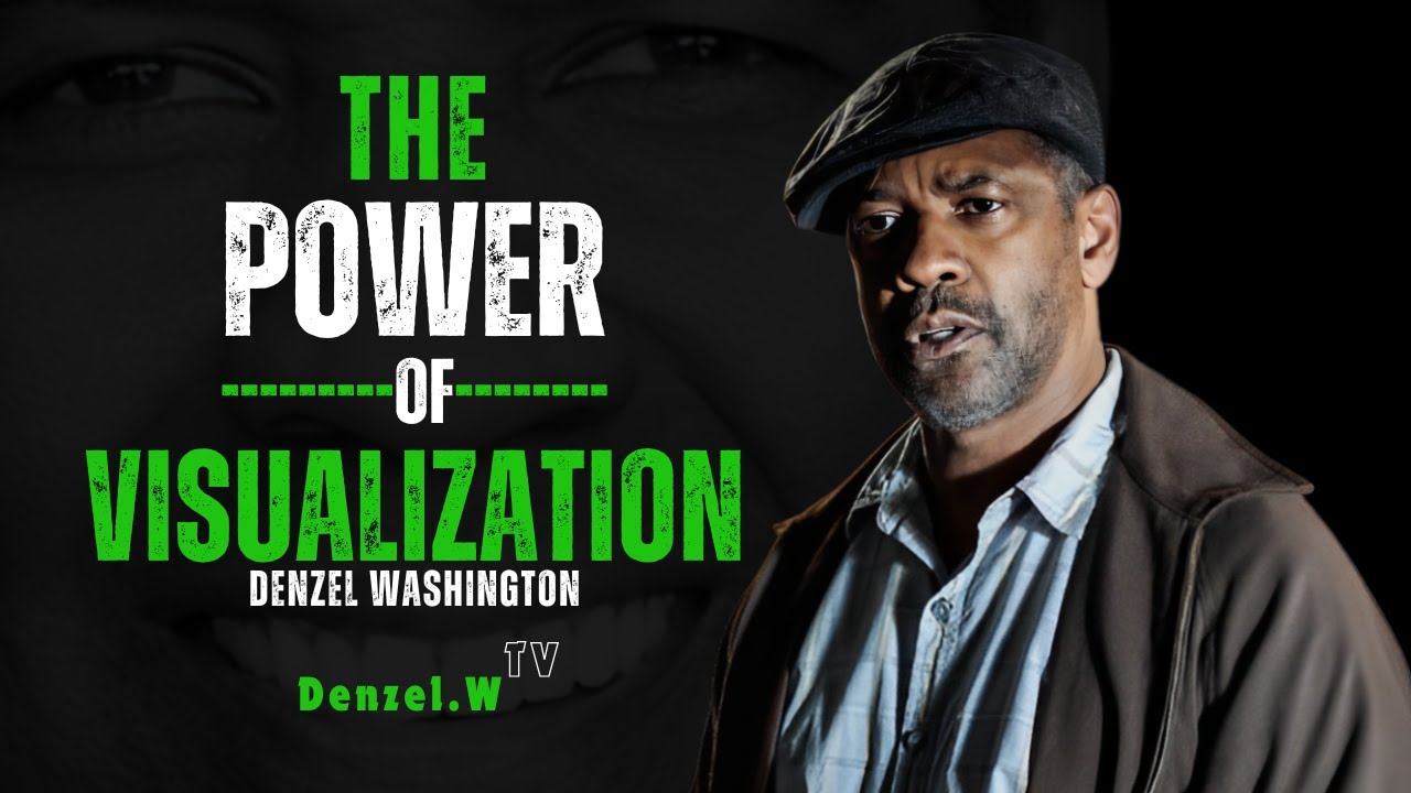 The Power of Visualization | Denzel Washington #denzelwashington # ...