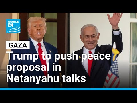 'We will get it done': Trump to push Gaza peace proposal in Netanyahu talks • FRANCE 24 English
