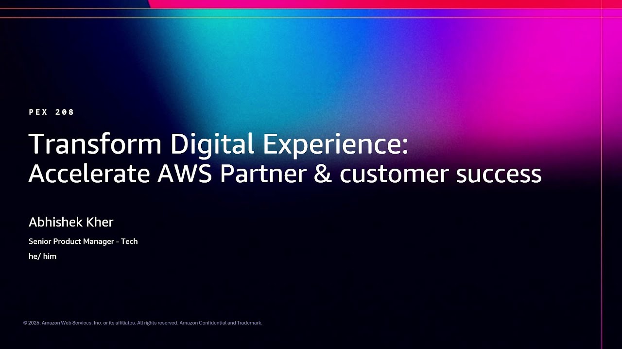 AWS re:Invent 2025 - Transform digital experience: Accelerate AWS ...