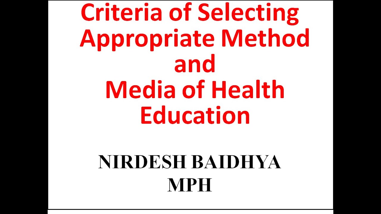 Criteria of selecting appropriate method and media of health education ...