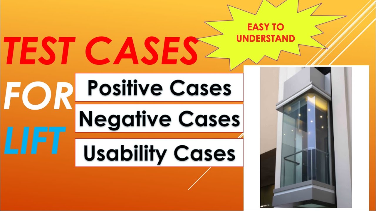 Test Cases For Lift | Positive and Negative Cases For Lift - YouTube