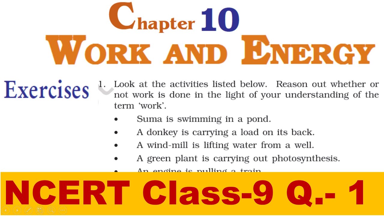 Q.-01 NCERT Class 9 Science Chapter 10 Work and Energy Exercise ...