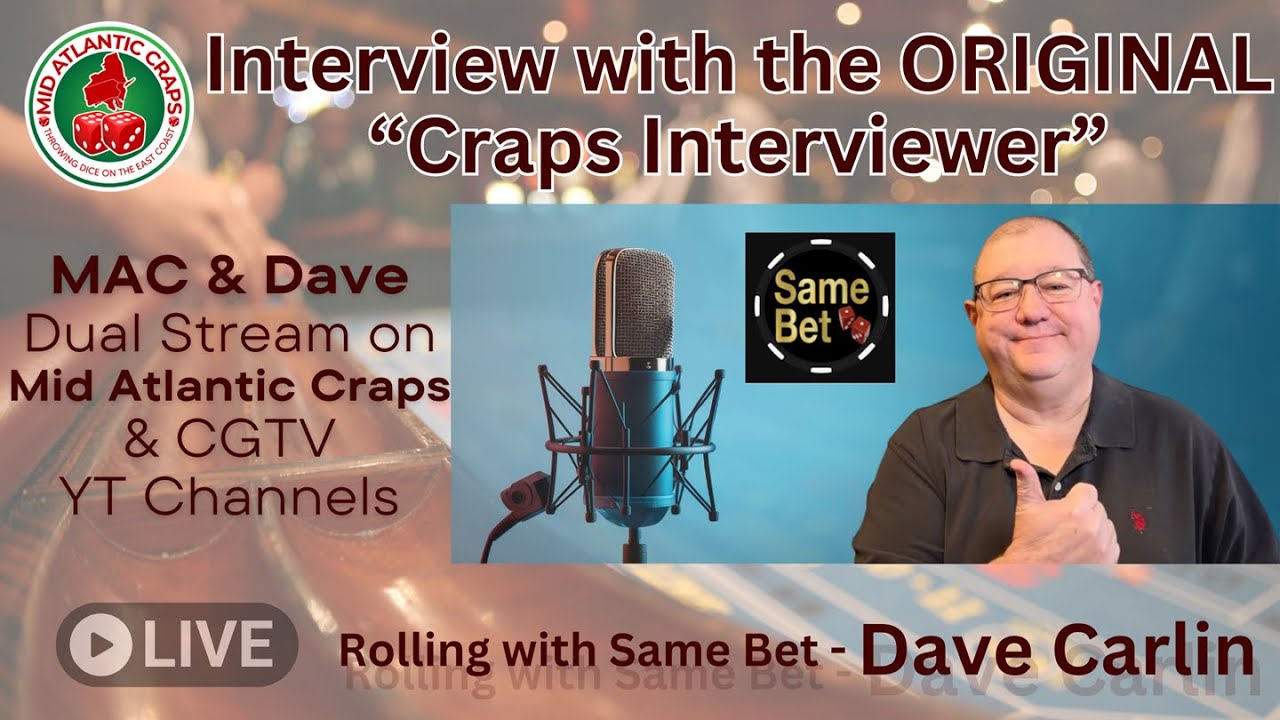 Interviewing the Original Craps "Interviewer" w/ Dave Carlin from # ...