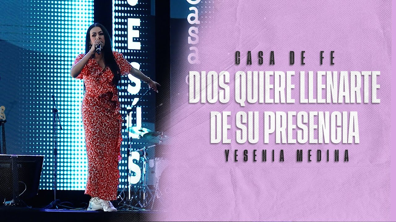 Dios quiere llenarte de su presencia Ft. Profeta Yesenia Medina - YouTube