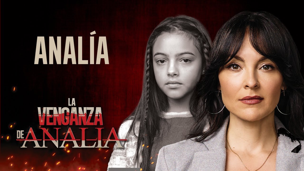 Analía - La Venganza de Analía ♪ Canción oficial - Letra | Caracol TV ...