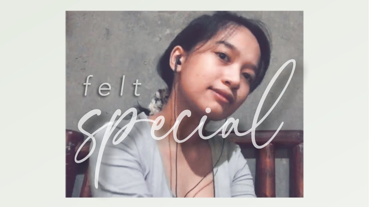 felt special - feel special twice (cover) - YouTube