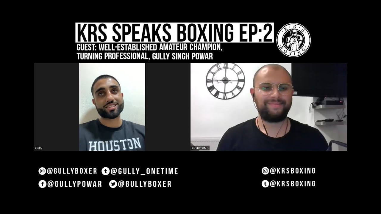 KRS Speaks Boxing EP2: Joined by Gully Powar (AMATEUR BOXING, TURING ...