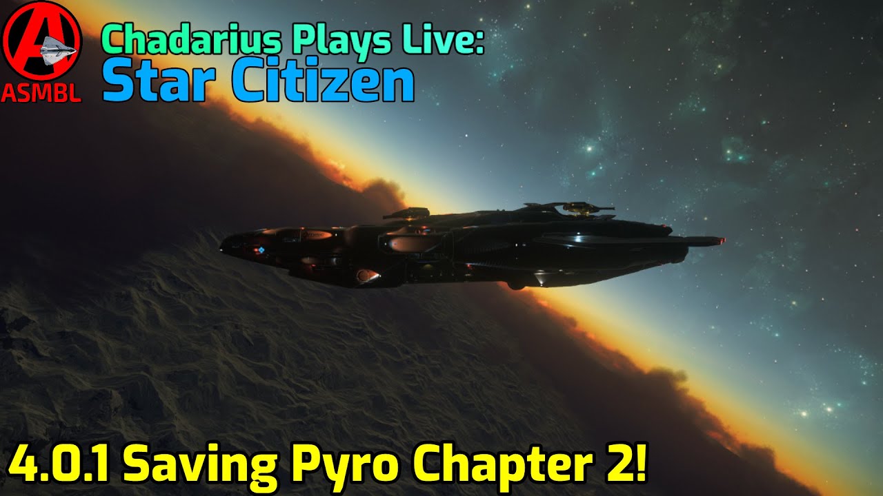 Star Citizen: 4.0.1 Saving Pyro Chapter 2! - YouTube