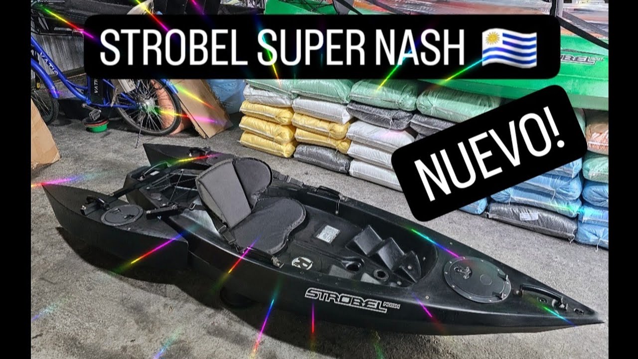 kayak de pesca STROBEL SUPER NASH 🇺🇾 - YouTube