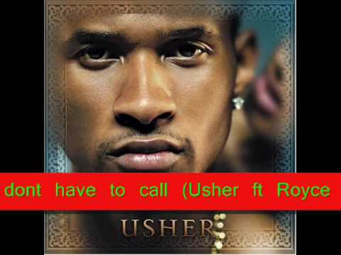 U dont have to call (usher ft royce da 5.9 remix).wmv - YouTube