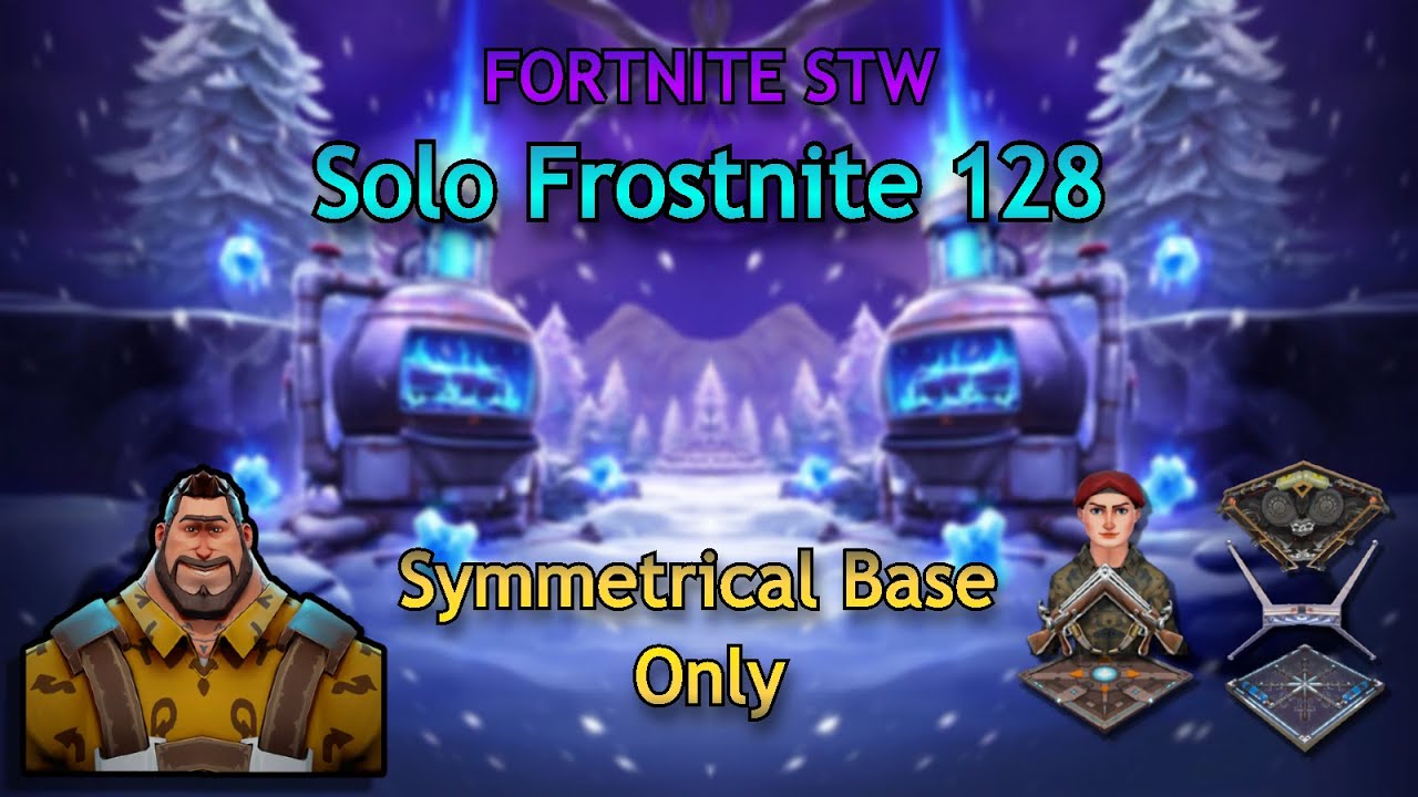 Solo 128 Frostnite With Symmetrical Base Only - Fortnite STW - YouTube