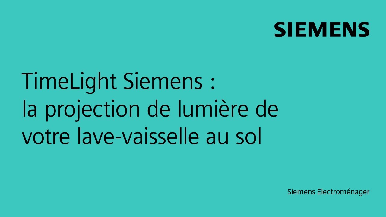 TimeLight Siemens : la projection de lumière de votre lave-vaisselle au ...