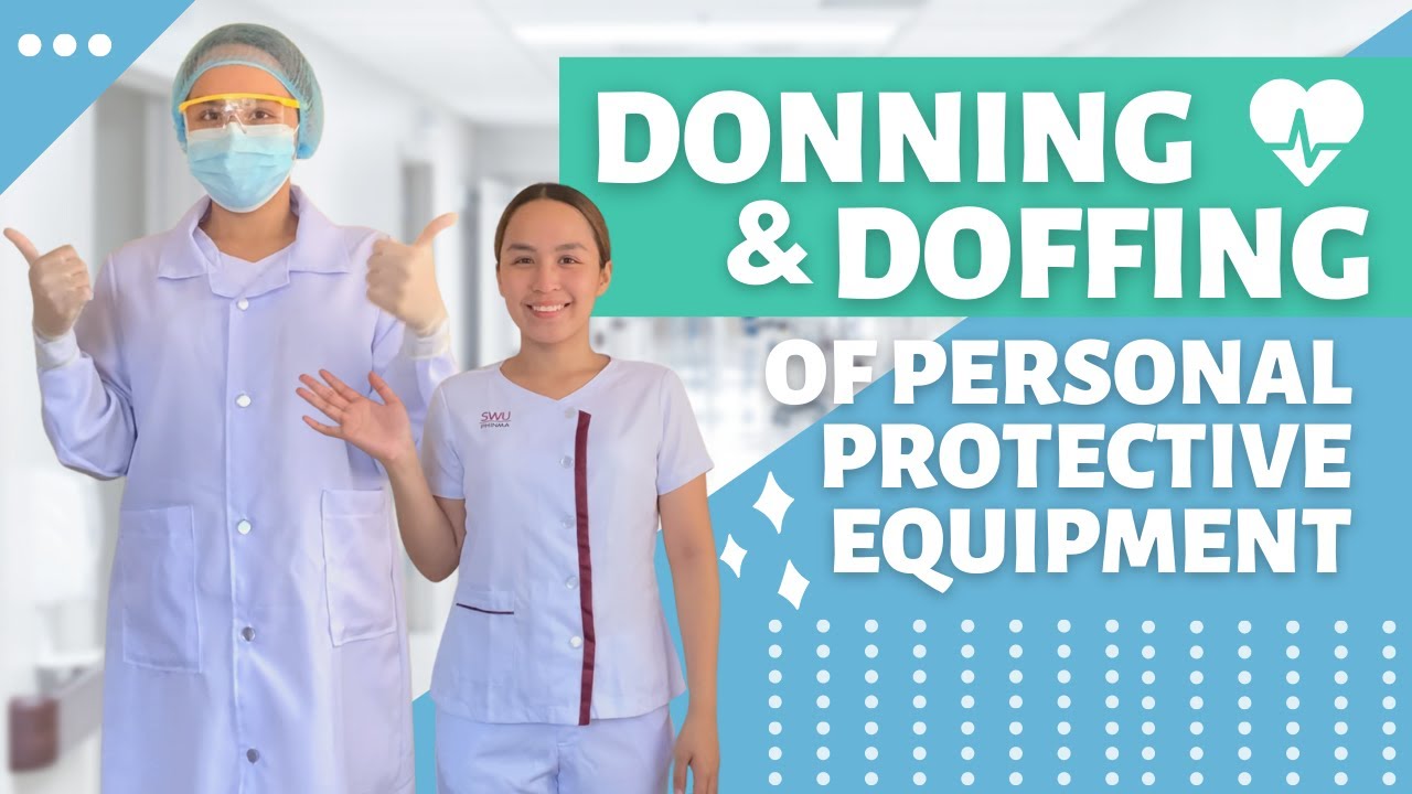 DONNING & DOFFING OF PPE | MEDTECH - YouTube