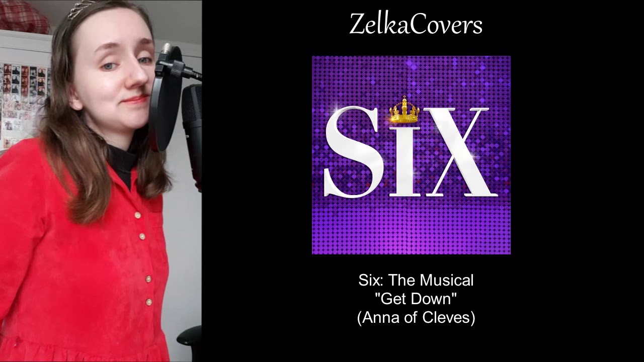 [FANCOVER] Six: The Musical - "Get Down" (Anna of Cleves) - YouTube