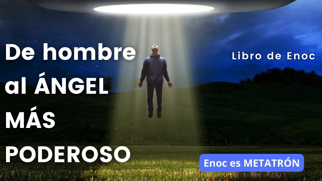 Enoc es Metatrón. El hombre que se convirtió en el más importante ángel ...
