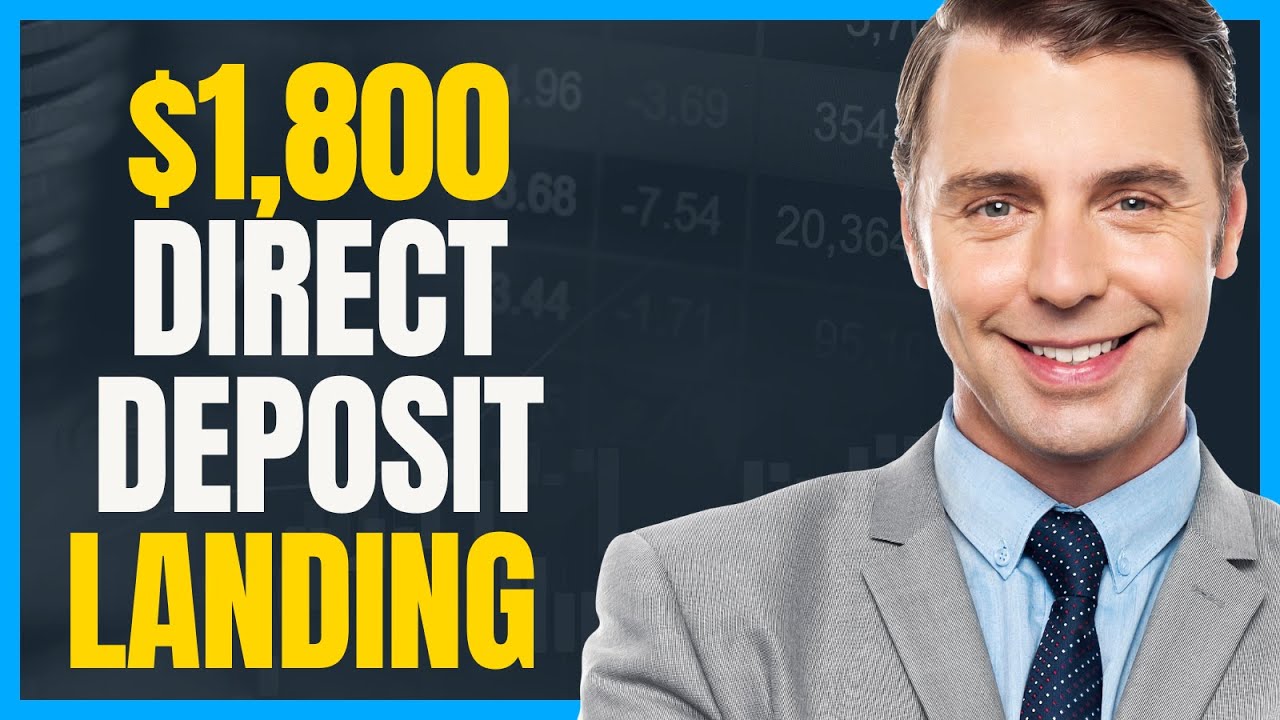 FRIDAY CHECKS ARRIVES - NEW $1,800 DIRECT DEPOSIT LANDING IN ACCOUNTS ...