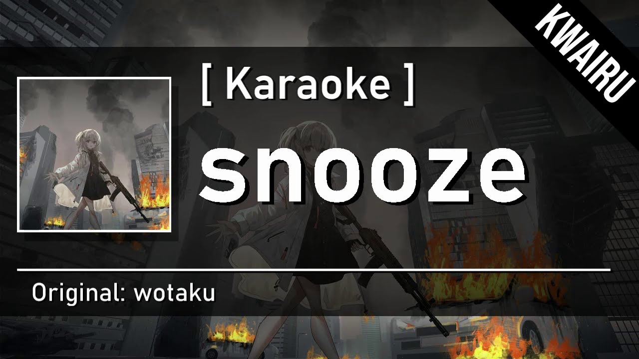 [Karaoke] snooze - wotaku ft. SHIKI - YouTube