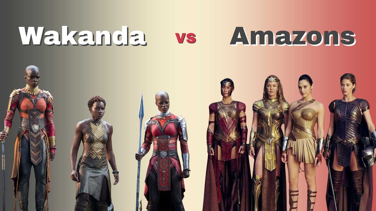 Wakanda (Dora Milaje) vs Amazons / Plus the possible future for the ...