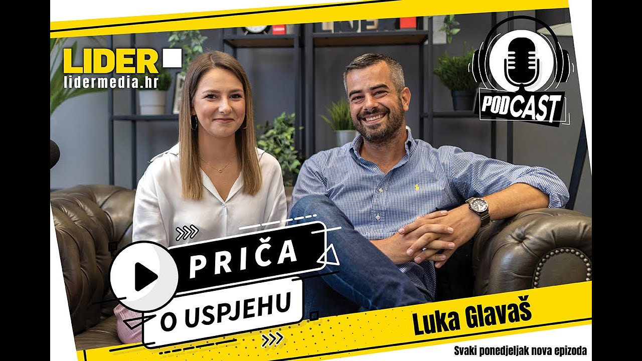 Kako Napraviti Uspješan Startup: Luka Glavaš x LIDER #28 - YouTube