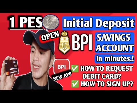 OPEN BPI SAVINGS ACCOUNT IN MINUTES.! | P1 INITIAL DEPOSIT | HOW TO ...
