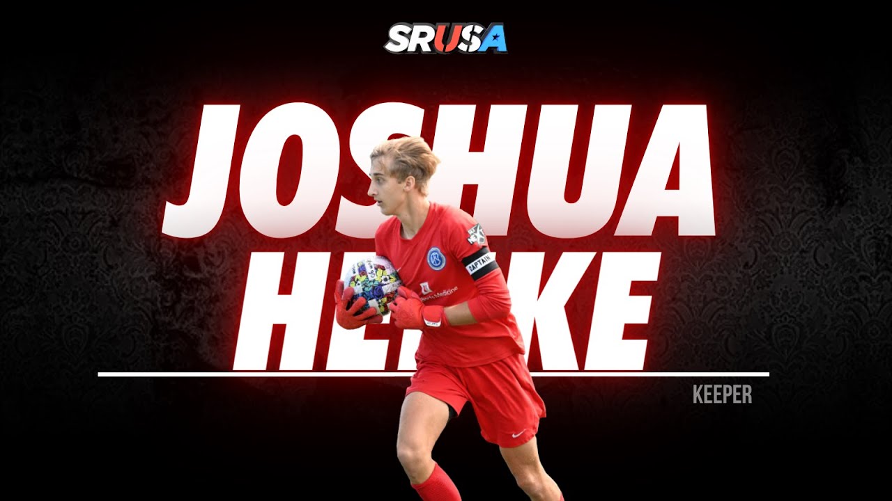 Joshua Henke - Keeper - Class of 2024 - YouTube