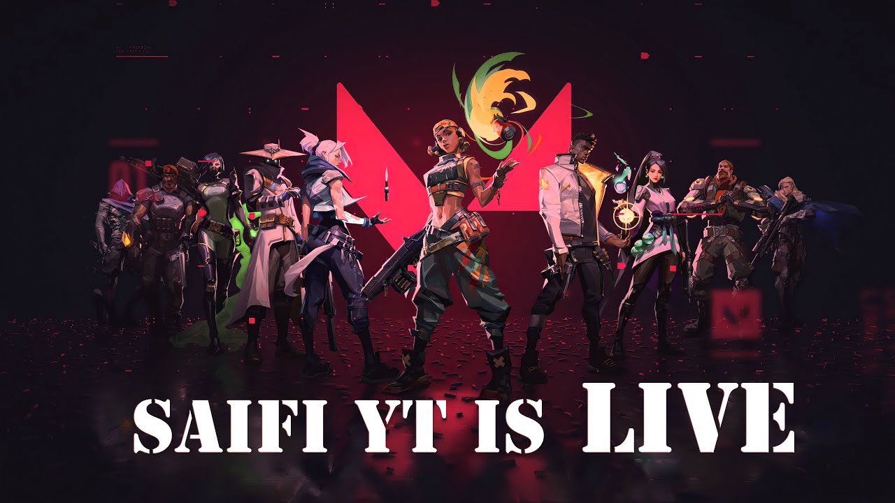 SAIFI IS LIVE WITH VALORENT - YouTube