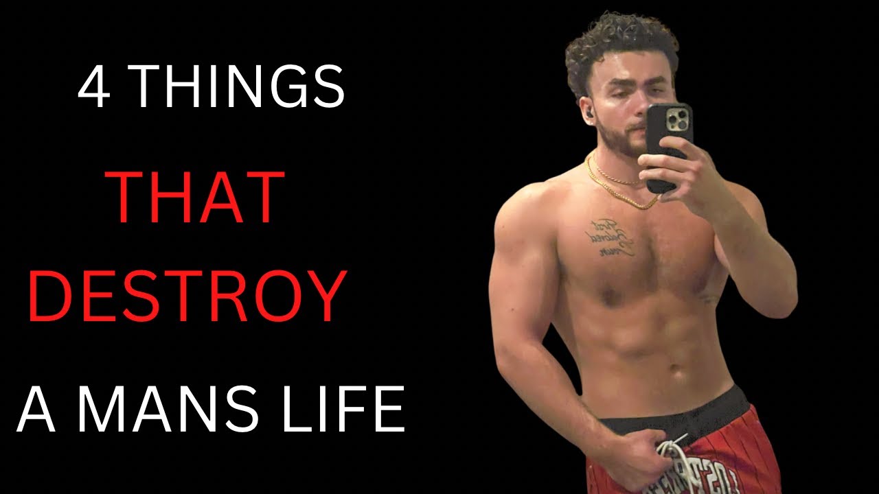 4 things that DESTROY MEN in the long run - YouTube