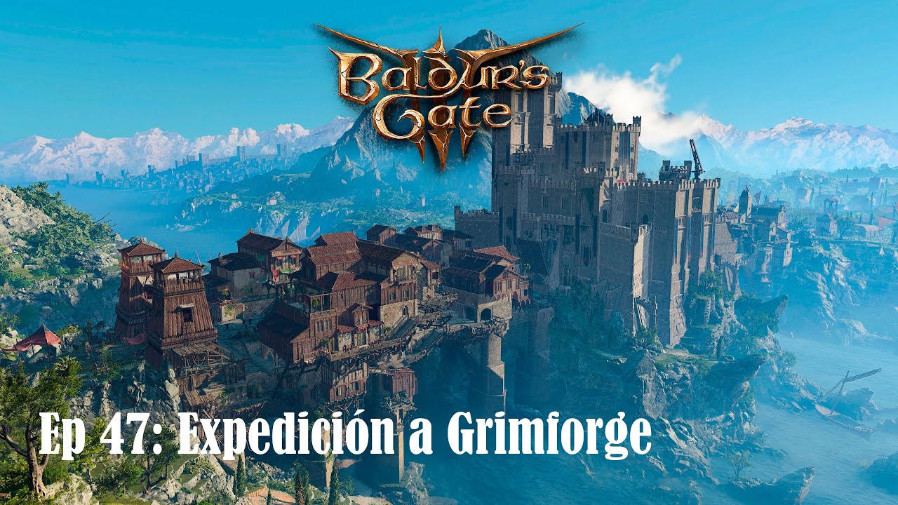 - Expedición a Grimforge - Baldur's Gate 3 - Gameplay Español Mago Alto ...