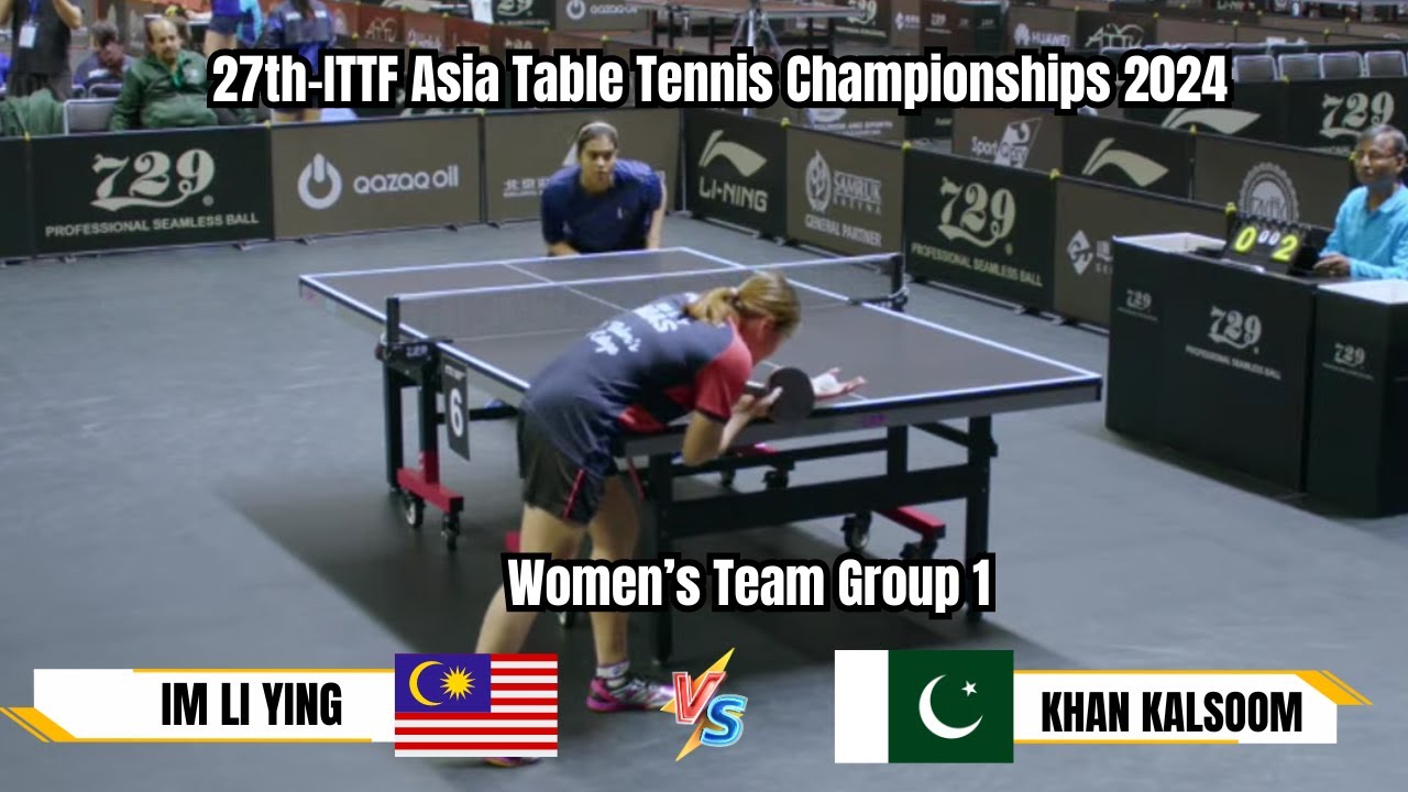 Im Li Ying (MAS) Vs Khan Kalsoom (PAK) Asian Table Tennis Championships ...