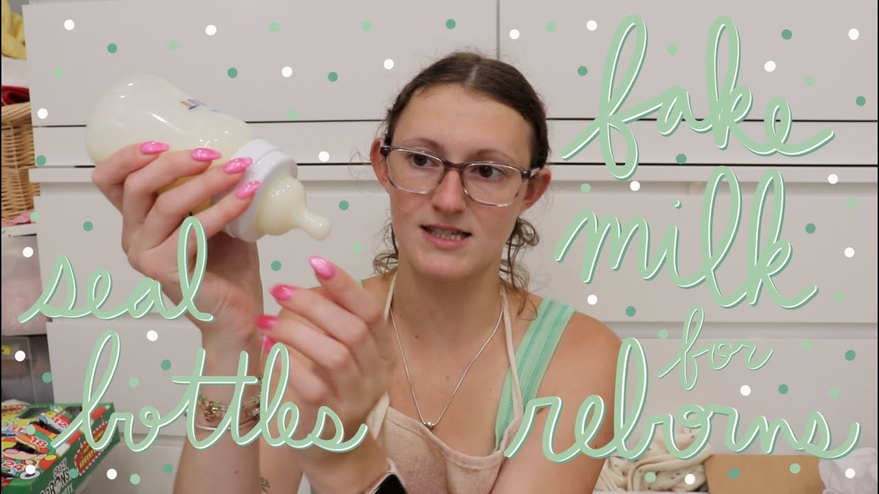 How to Make FAKE MILK for Reborn Babies & How to Seal Bottles | Kelli ...
