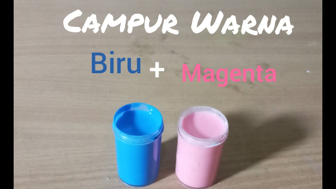 Mencampur warna Biru + Magenta (cat akrilik) - YouTube