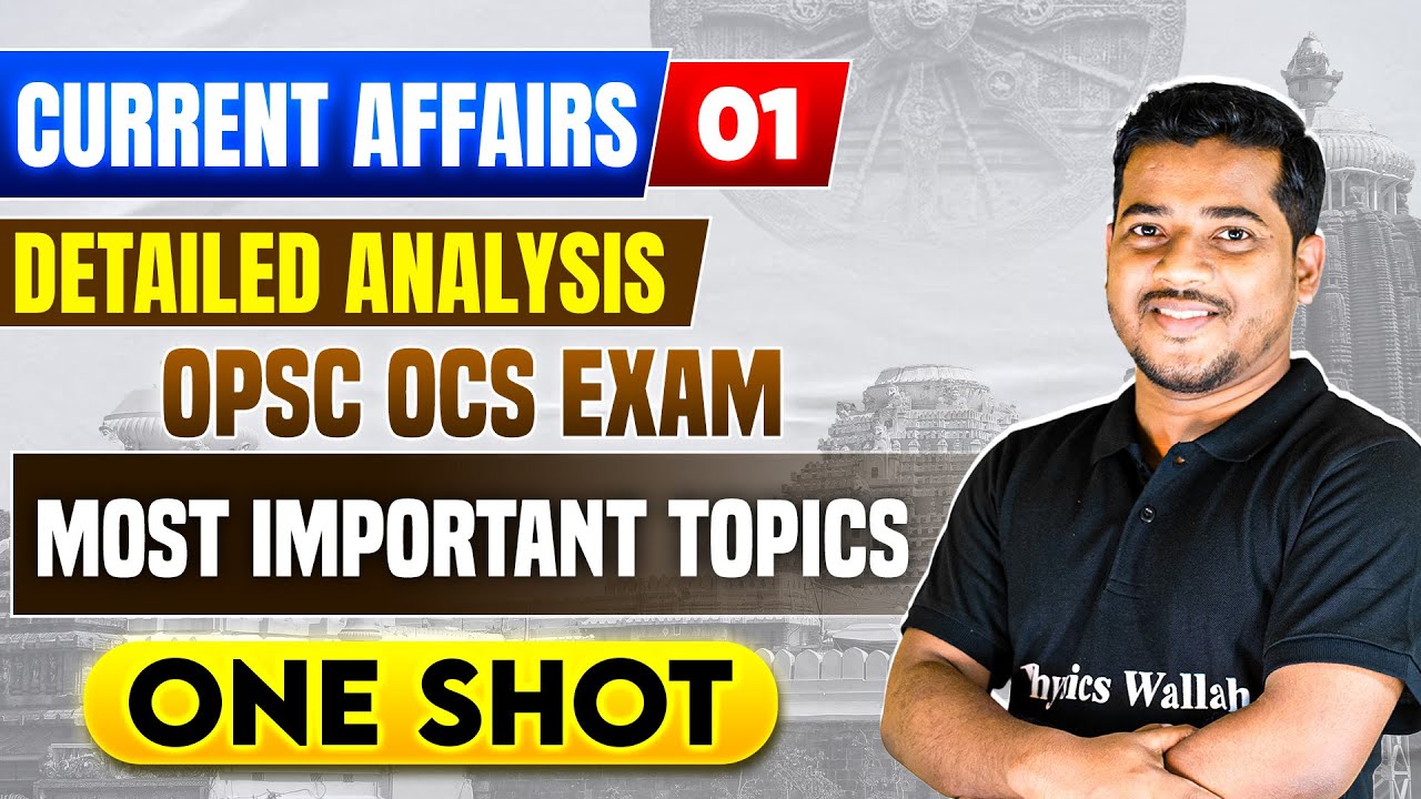 OPSC OCS One Shot Series : Current Affairs | Part 1 | OPSC OCS 2023-24 ...