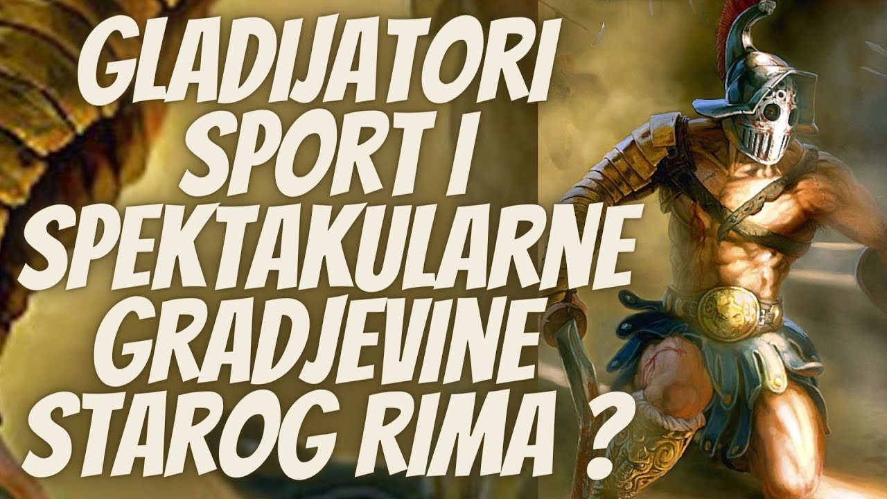 Skoro sat Vremena o Gladijatorima, Sportu i Spektakularnim Građevinama ...