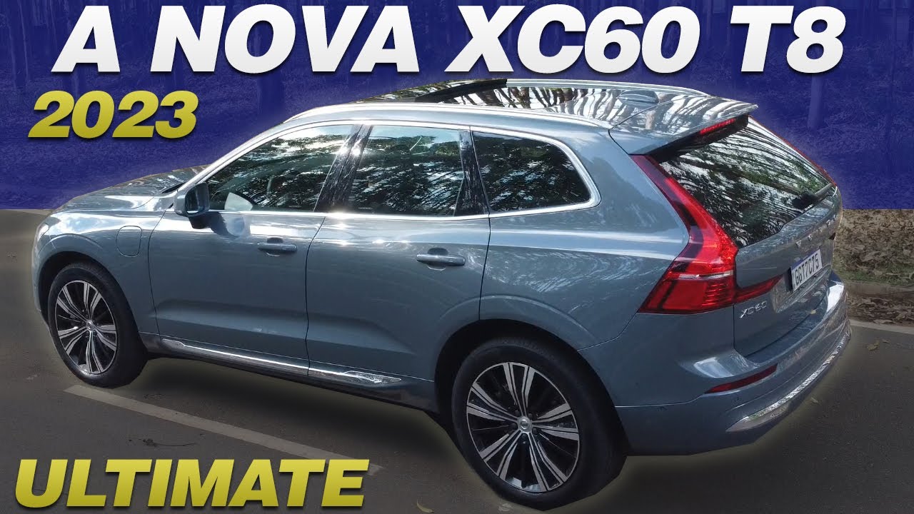 TUDO SOBRE O NOVO XC60 ULTIMATE T8 2023, QUAIS SÃO AS NOVIDADES? VALE A PENA? - YouTube