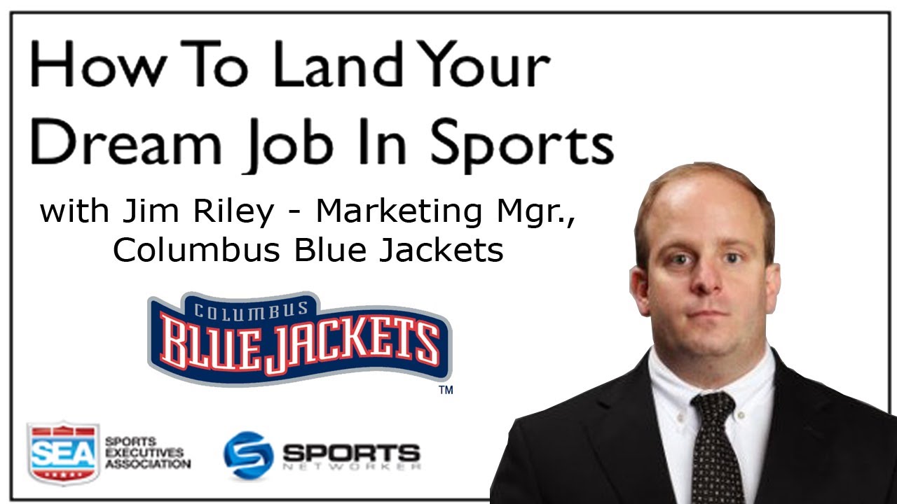 How To Land Your Dream Job In Sports with Jim Riley, Columbus ...