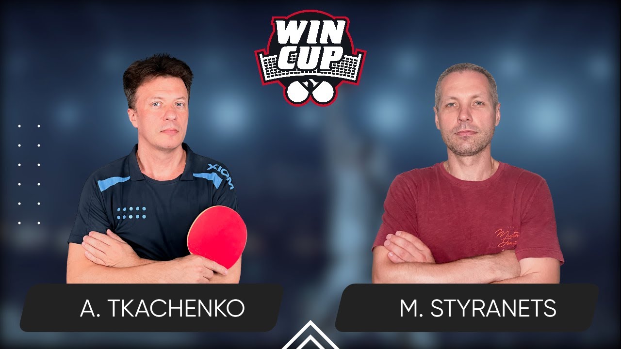 20:45 Artem Tkachenko - Mykhailo Styranets 13.11.2024 WINCUP Basic. TABLE 1 - YouTube