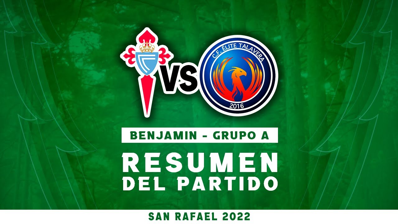 RESTV / R.C. Celta 1 - Élite Talavera 0 / BENJAMÍN / 1a Fase - YouTube