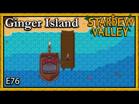 Stardew Valley Ginger Island E76 Unexpected 5th Obelisk, Completing ...