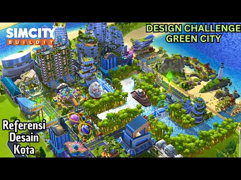 Referensi Layout Desain Kota - Tantangan Desain Kota Hijau SimCity ...