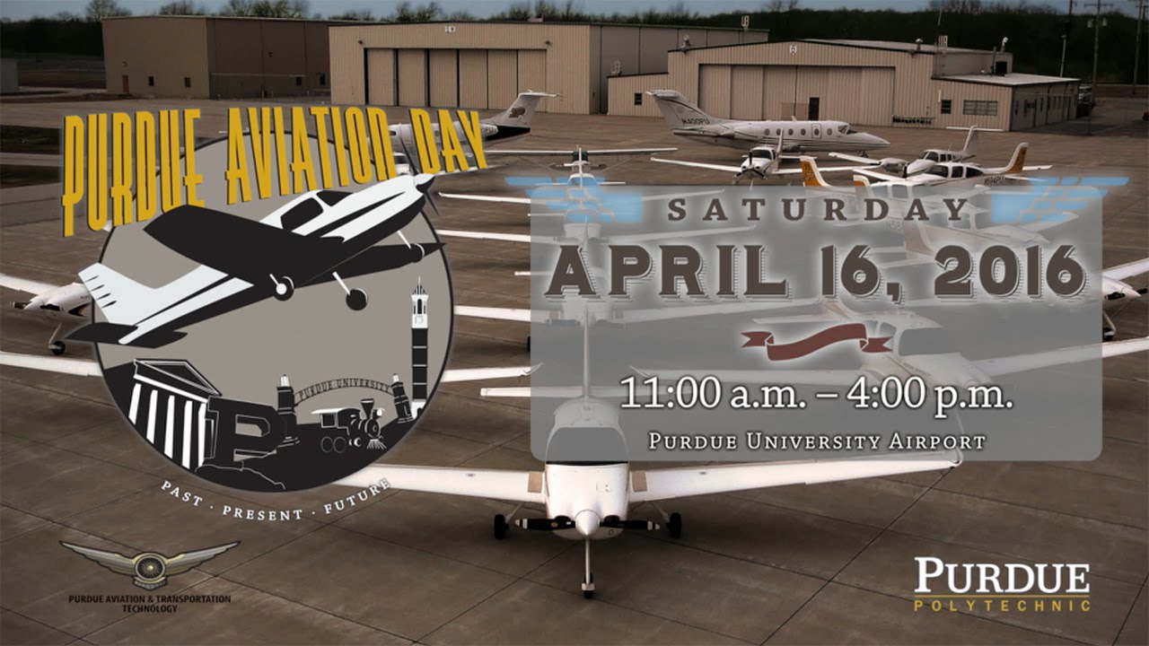 Purdue Aviation Day—April 16, 2016 - YouTube
