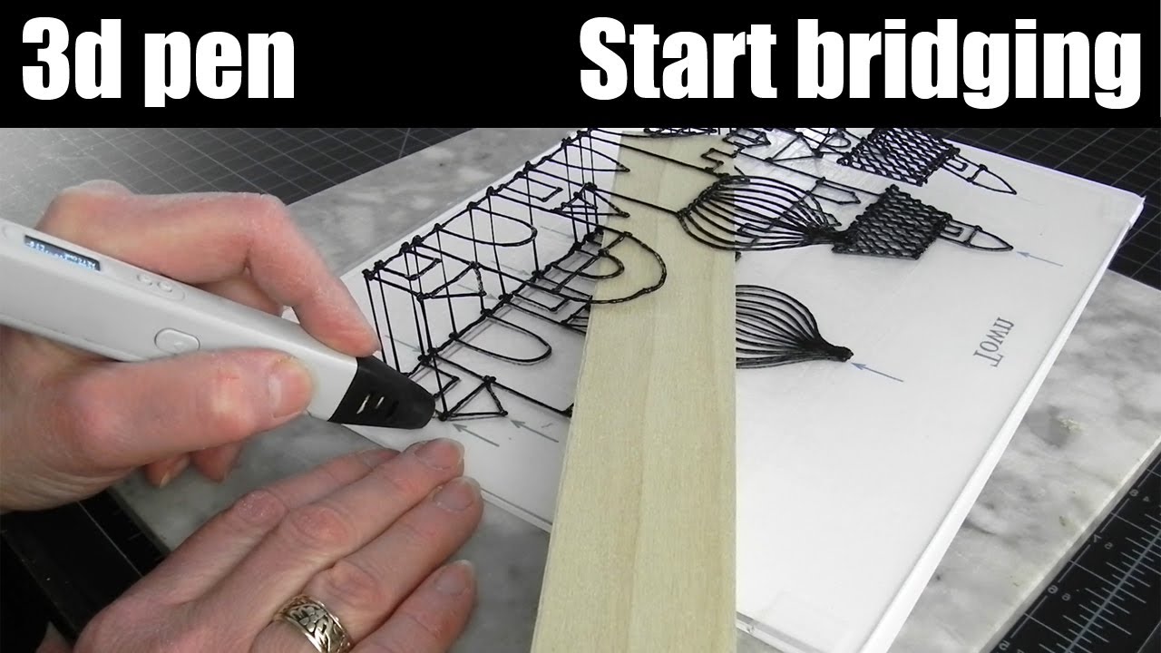 3d pen basics: First bridging projects - YouTube