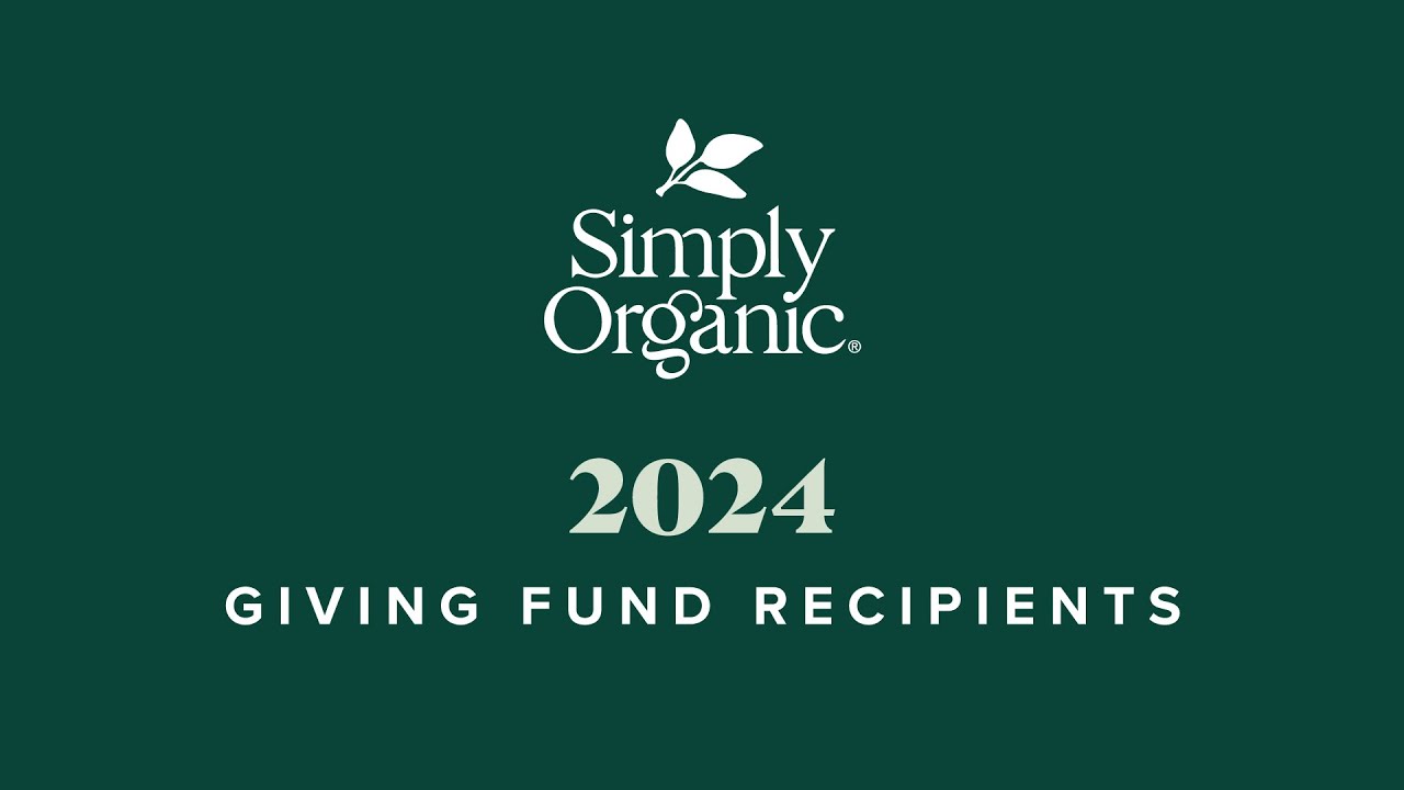 2024 Simply Organic Giving Fund - YouTube