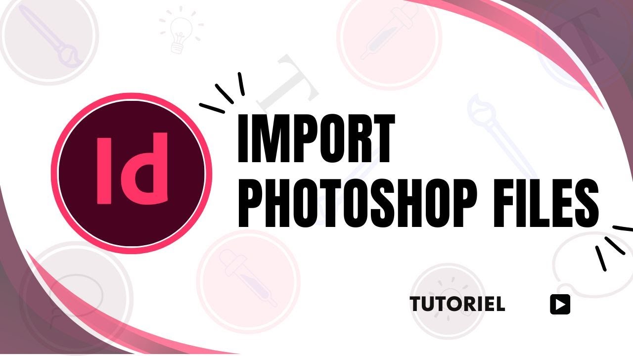 how to import photoshop files into indesign - YouTube