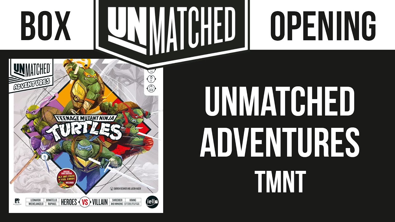 Unmatched Adventures TMNT Box Opening - YouTube