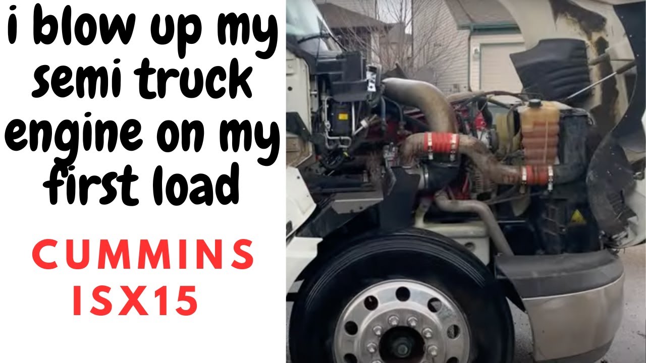 I BLOW UP MY SEMI-TRUCK ENGINE ON MY FIRST LOAD - YouTube