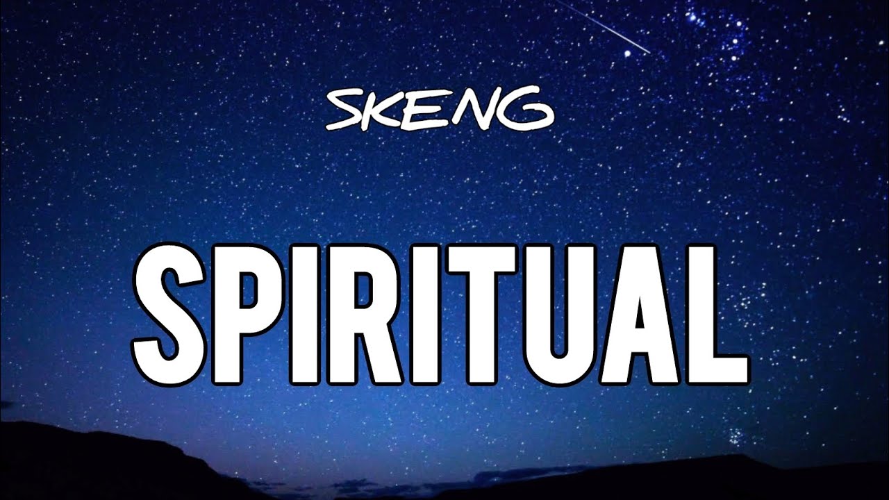 Skeng - Spiritual (Lyrics) - YouTube