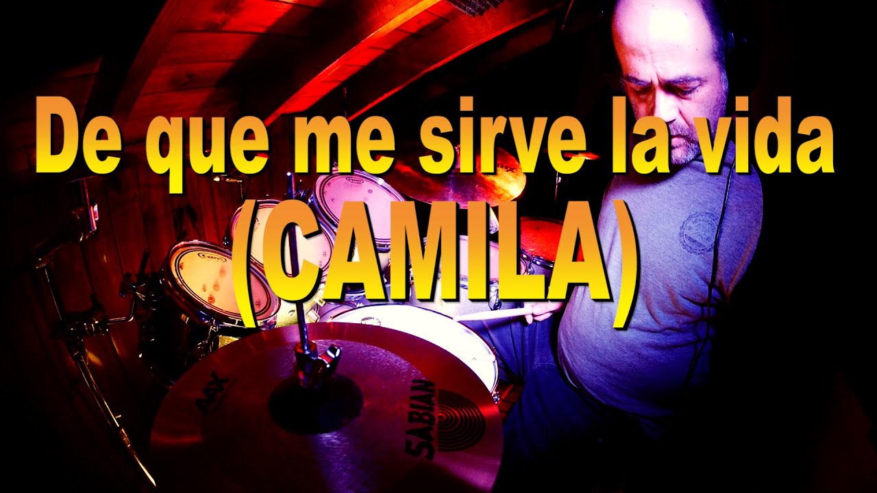 DrumCover #275 - Camila De Que Me Sirve la Vida por Sebastian Krupnik ...