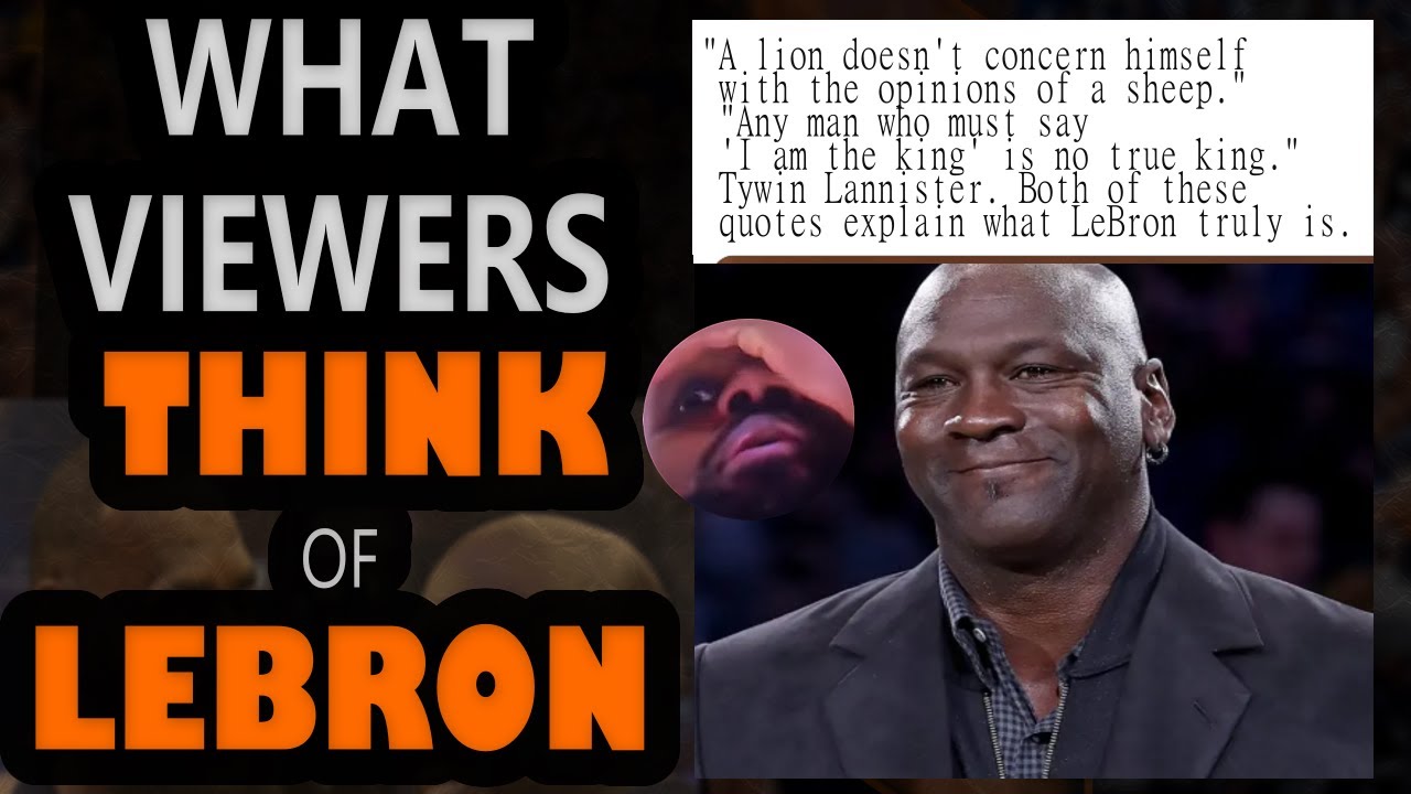 What Viewers Say About Michael Jordan And Lebron James 12 - YouTube